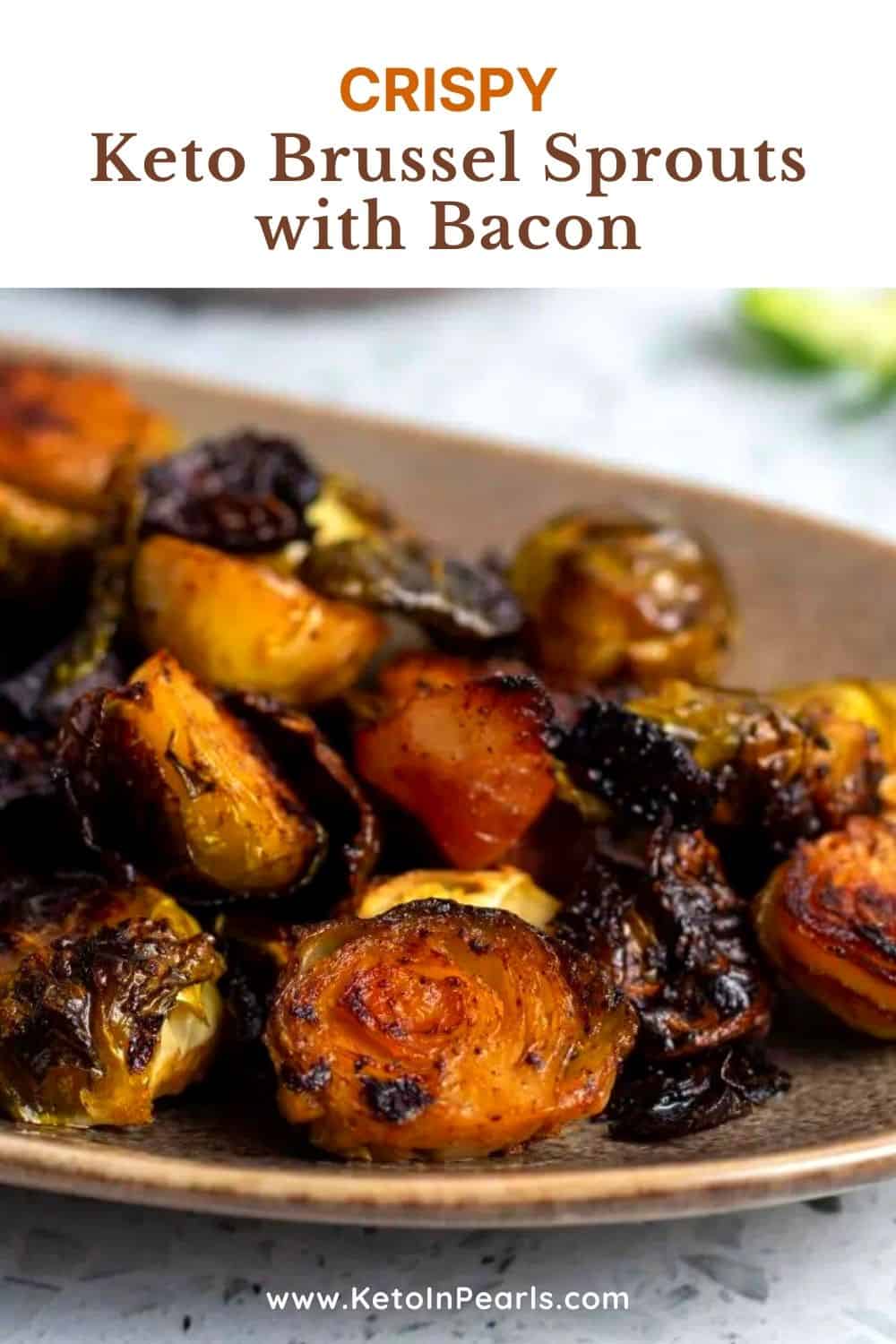 The Best Crispy Keto Brussel Sprouts with Bacon | Pepper Porch